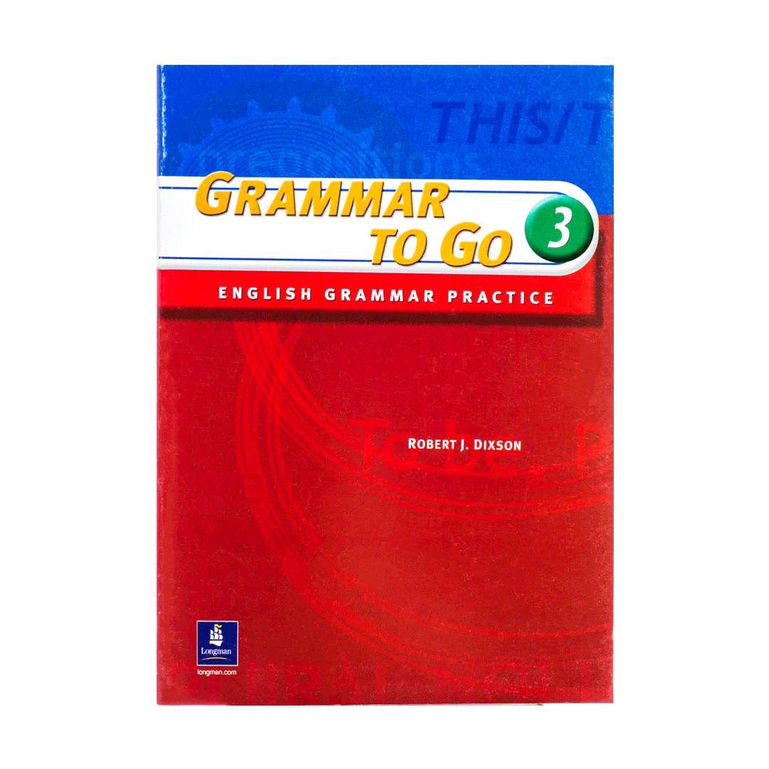 Grammar To Go 3 - فروشگاه کتابهای آموزش زبان اٌکتاب