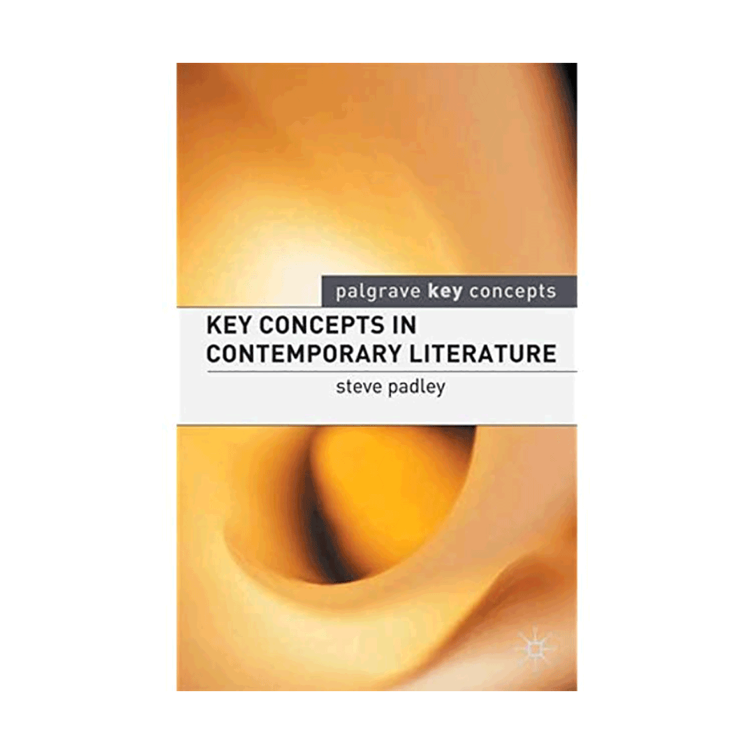  Key Concepts In Contemporary Literature 